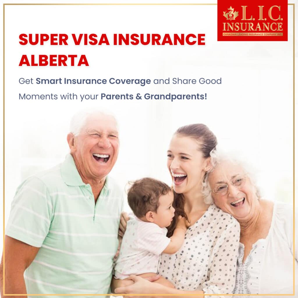 Super Visa Insurance Alberta, ON | Canadian LIC