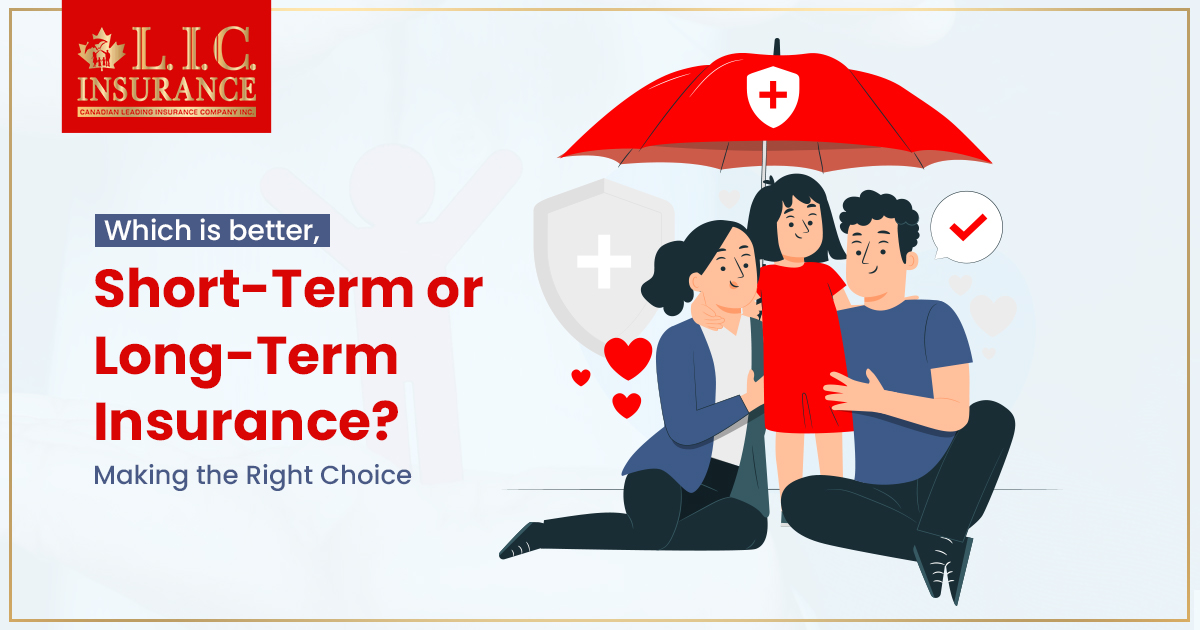 Which is better, Short Term or Long Term Insurance