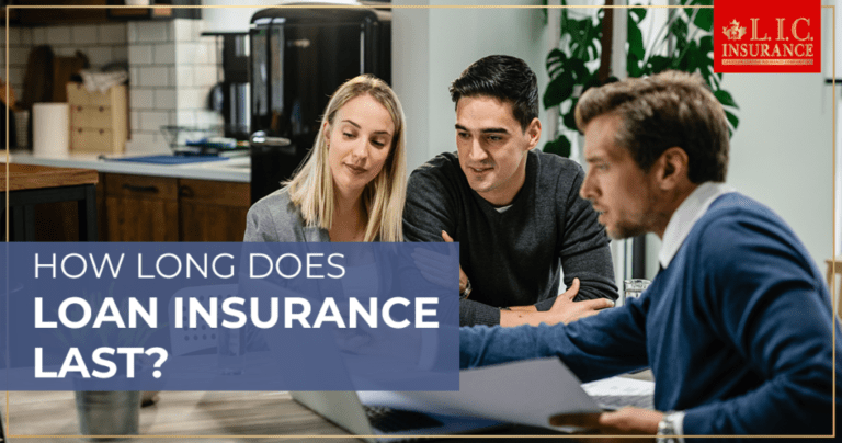 How Long Does Loan Insurance Last | Canadian LIC