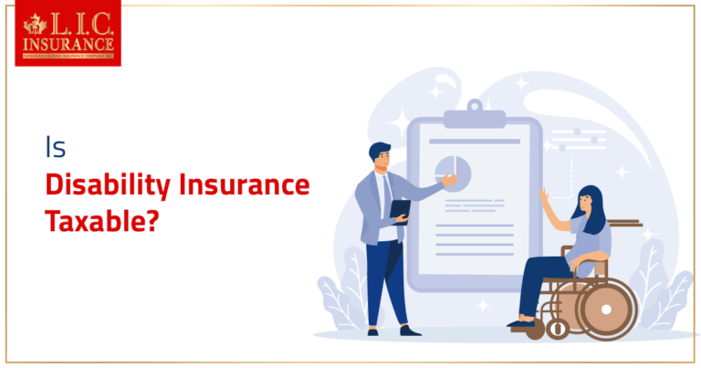 Is Disability Insurance Taxable | Canadian LIC