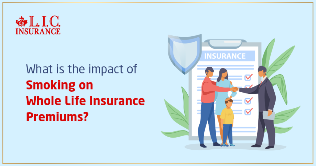 What Is the Impact of Smoking on Whole Life Insurance Premiums ...
