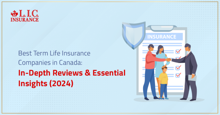 Best Term Life Insurance Companies in Canada | Canadian LIC