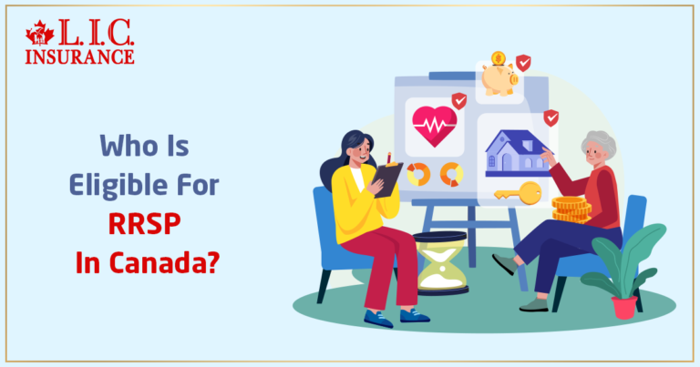 Who Is Eligible For RRSP In Canada? | Canadian LIC