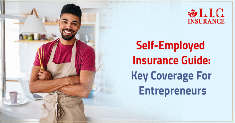 Self-Employed Insurance Guide: Key Coverage For Entrepreneurs ...