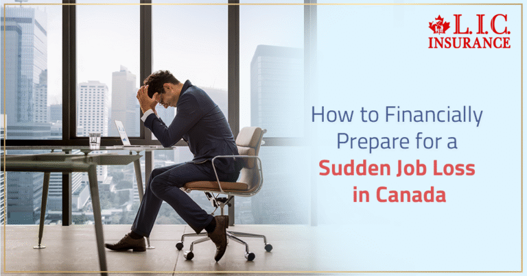 How To Financially Prepare For A Sudden Job Loss In Canada | Canadian LIC